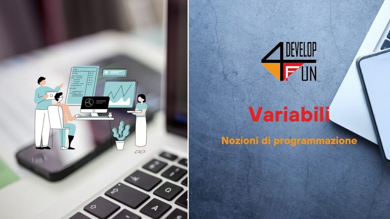 Cosa sono le Cosa sono le Variabili? nella Programmazione - Develop4fun