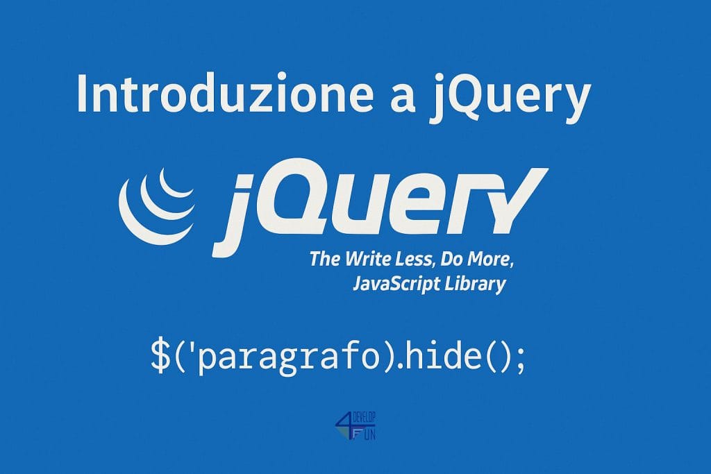 Introduzione a jQuery e come semplifica JavaScript - Develop4fun